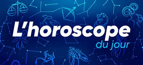 Horoscope les prévisions astrales de la semaine du 23 au 29 janvier