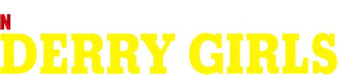 Watch Derry Girls Netflix Official Site