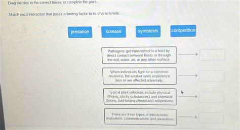Solved Drag The Tiles To The Correct Boxes To Complete The Pairs Match Each Interaction That