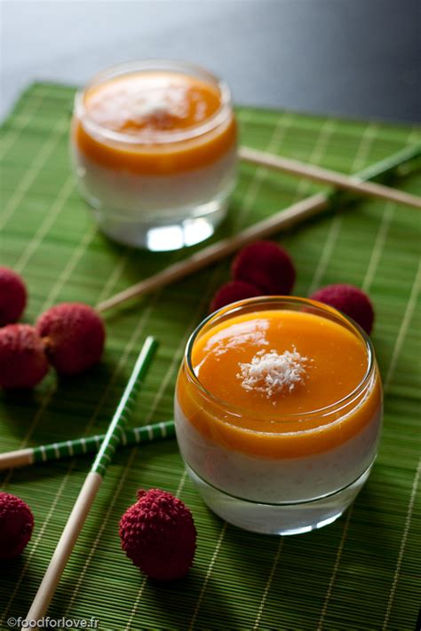 Perles De Tapioca Au Lait De Coco Coulis De Mangue Et Litchis Food For Love