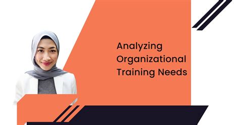 Needs Analysis Identifying Organizational Training Needs