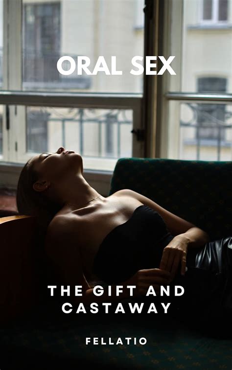 Oral Sex The T And The Castaway Ebook Ayomide