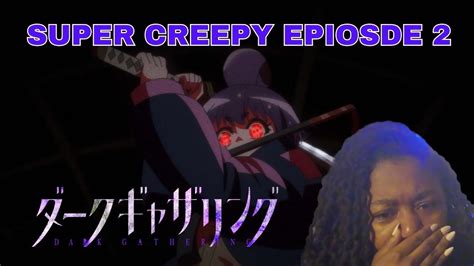 Dark Gathering Reaction Episode 2 Youtube