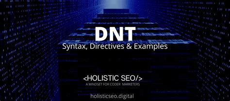 Dnt Header Syntax Directive Examples Holistic Seo