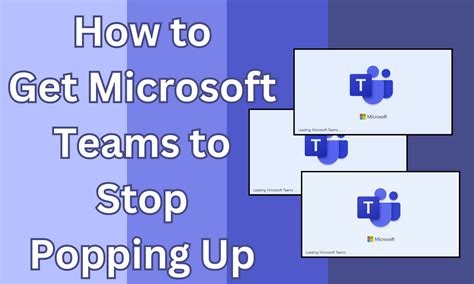 How To Get Microsoft Teams To Stop Popping Up Officechaser Medium