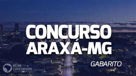 Gabarito do concurso de Araxá MG 2023 sai pelo IBGP