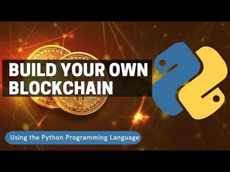Build Your Own Blockchain Using Python Youtube