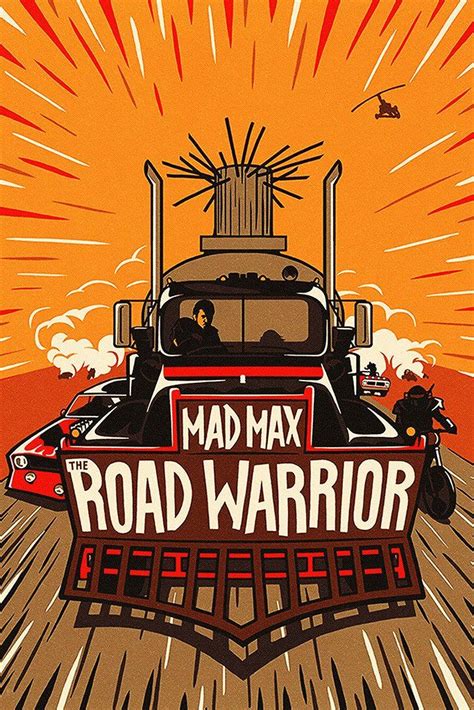 Mad Max The Road Warrior Movie Fan Art Poster Warrior Movie The Road
