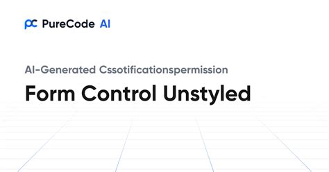 Build Great Cssotificationspermission Form Control Unstyled Components