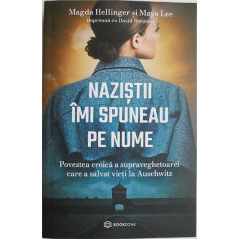 Nazistii Imi Spuneau Pe Nume Povestea Eroica A Supraveghetoarei Care A