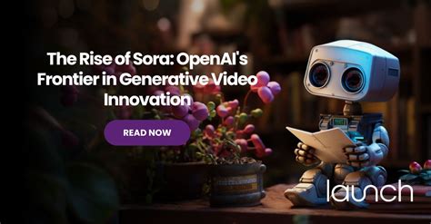 Launch Consulting Group On Linkedin Openai Generativevideo Aiinnovation Videocreation