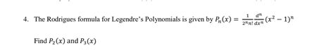 Solved The Rodrigues Formula For Legendres Polynomials Is