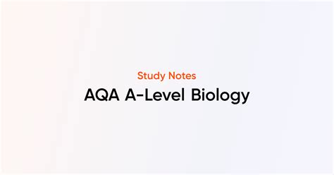 Free Aqa A Level Biology Notes Tutorchase