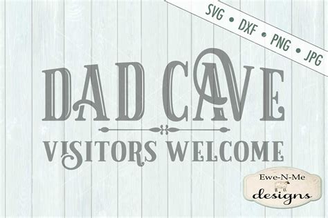Dad Cave Visitors Welcome Fathers Day Svg