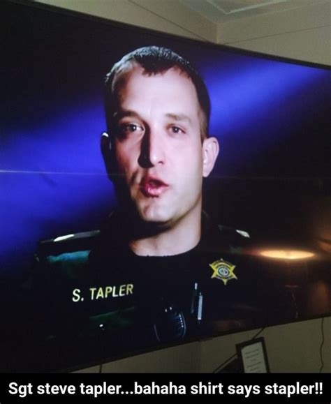 Sgt Steve Taplerbahaha Shirt Says Stapler Sgt Steve Taplerbahaha Shirt Says Stapler