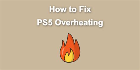 Ps5 Overheating Causes [ 3 Ways To Fix It] Alvaro Trigos Blog