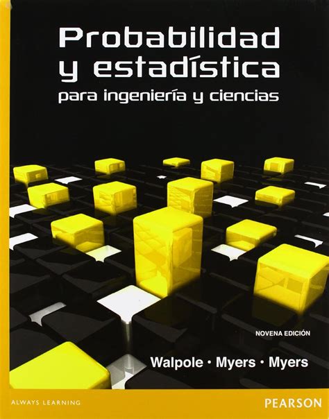 Probabilidad y estadística para ingeniería y ciencias Raymond H
