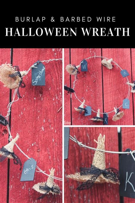 Make A No Sew Burlap Witches Hat Barbed Wire Halloween Wreath