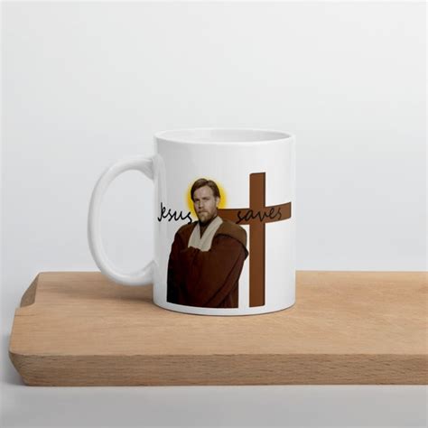 Jesus Saves Obi Wan Kenobi Coffee Mug Tea Cup Etsy