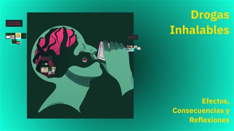 Drogas Inhalables By Ariana Cardenas Arellano On Prezi