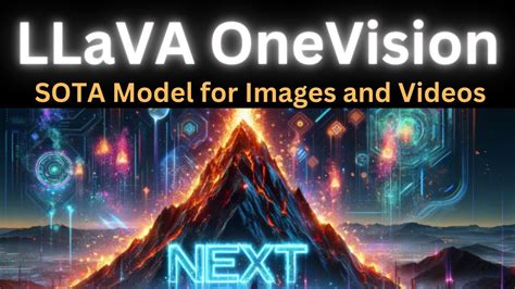 Llava Onevision Sota Model For Images And Videos Install Locally