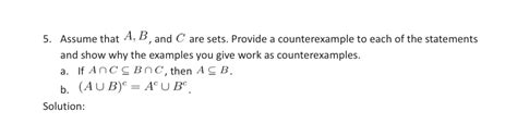 solved assume that a b ﻿and c ﻿are sets provide a