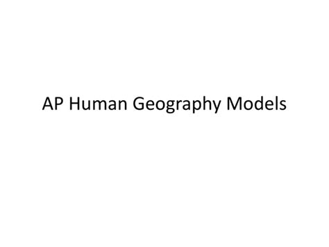 Different Types Of Models Ap Human Geography At Rick Weiss Blog