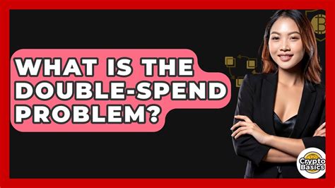 What Is The Double Spend Problem CryptoBasics YouTube
