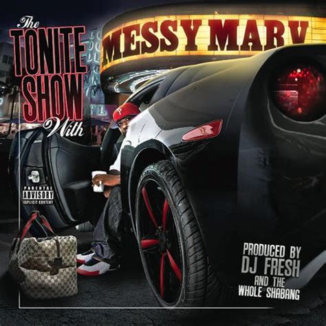 Messy Marv The Tonite Show With Messy Marv Music