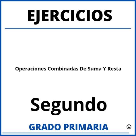Ejercicios De Operaciones Combinadas De Sexto Grado