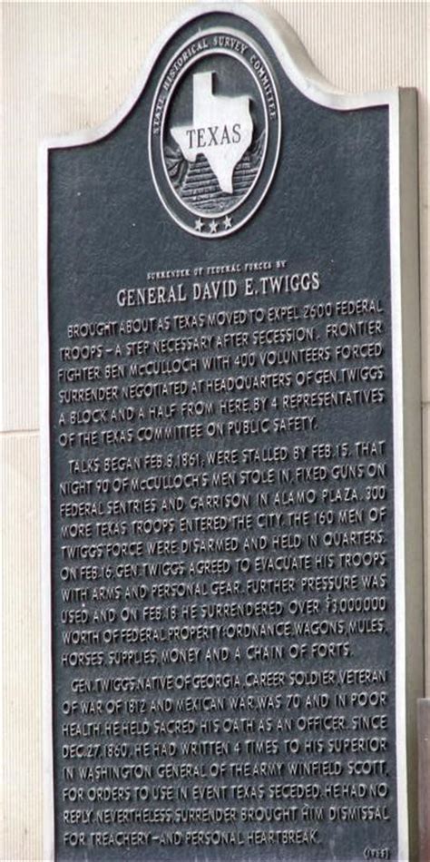Surrender Of Federal Forces By General David E Twiggs Texas Historical Markers On