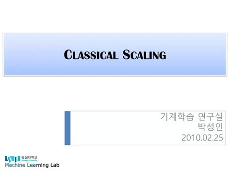 Ppt Classical Scaling Powerpoint Presentation Free Download Id1889227