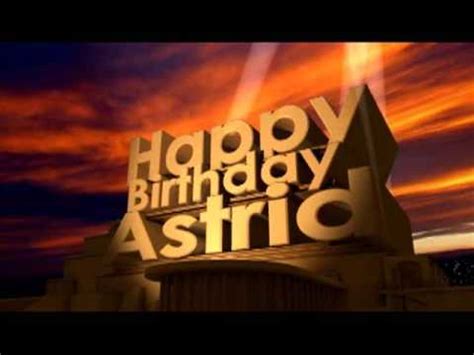 Happy Birthday Astrid Youtube