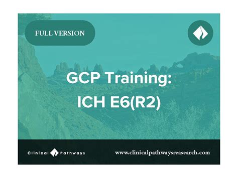 Gcp Training Ich E6r2 — Clinical Pathways Gcp Training Ich E6r2 — Clinical Pathways
