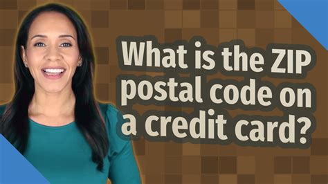 What Is The Zip Postal Code On A Credit Card Youtube
