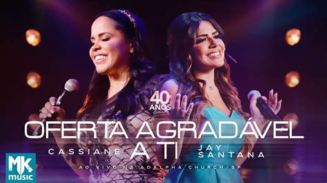 Cassiane E Jay Santana Cassiane E Jay Santana Ao Vivo Clipe