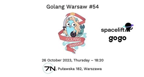 Golang Warsaw Meetup On Linkedin Golang Warsaw 54 Almost Winter En Czw 26 Paź 2023 18