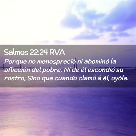 Salmos 22 24 Rva Porque No Menospreció Ni Abominó La Aflicción