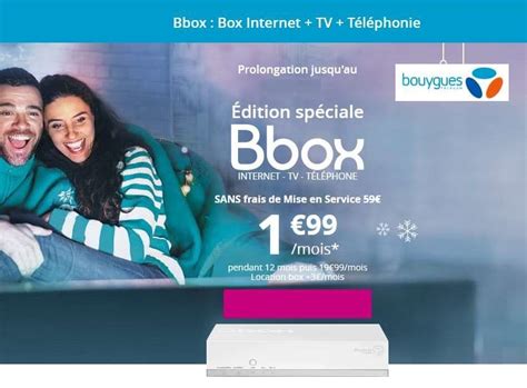 Vente flash Bbox 1 99 Box Internet TV Téléphonie au lieu de 19 99