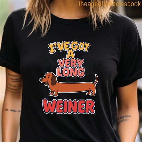 Very Long Wiener T Shirt
