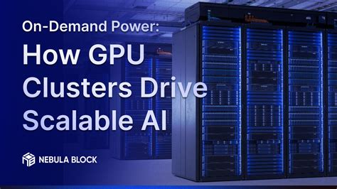 on demand power how gpu clusters drive scalable ai