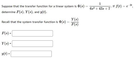 Solved Suppose That The Transfer Function For A Linear