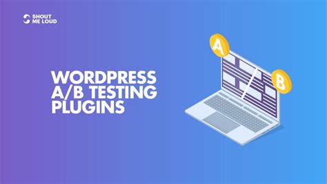 6 Best Wordpress Ab Testing Plugins To Split Test Your Site