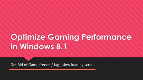 Optimize Gaming Performance In Windows 8 Ppt