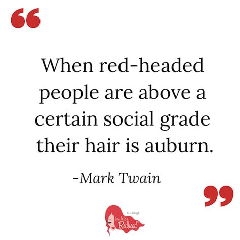 The 10 Best Redhead Quotes Ever Redhead Quotes Red Hair Quotes Redhead