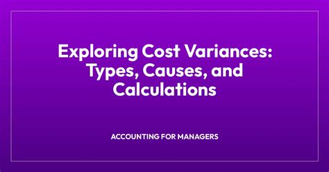 Exploring Cost Variances Types Causes And Calculations SLM Self Learning Material For MBA