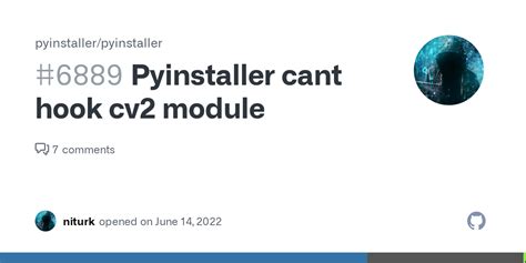 Pyinstaller Cant Hook Cv2 Module · Issue 6889 · Pyinstallerpyinstaller · Github