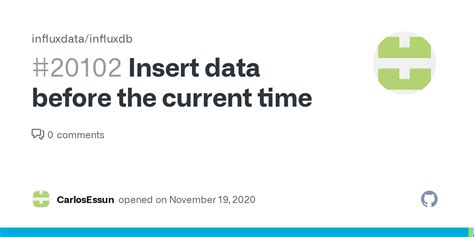 Insert Data Before The Current Time · Issue 20102 · Influxdatainfluxdb · Github