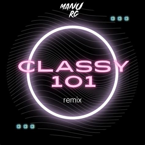 Classy Remix Single By Manu Rg Spotify