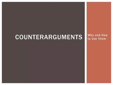 Ppt Counterarguments Powerpoint Presentation Free Download Id2254090
